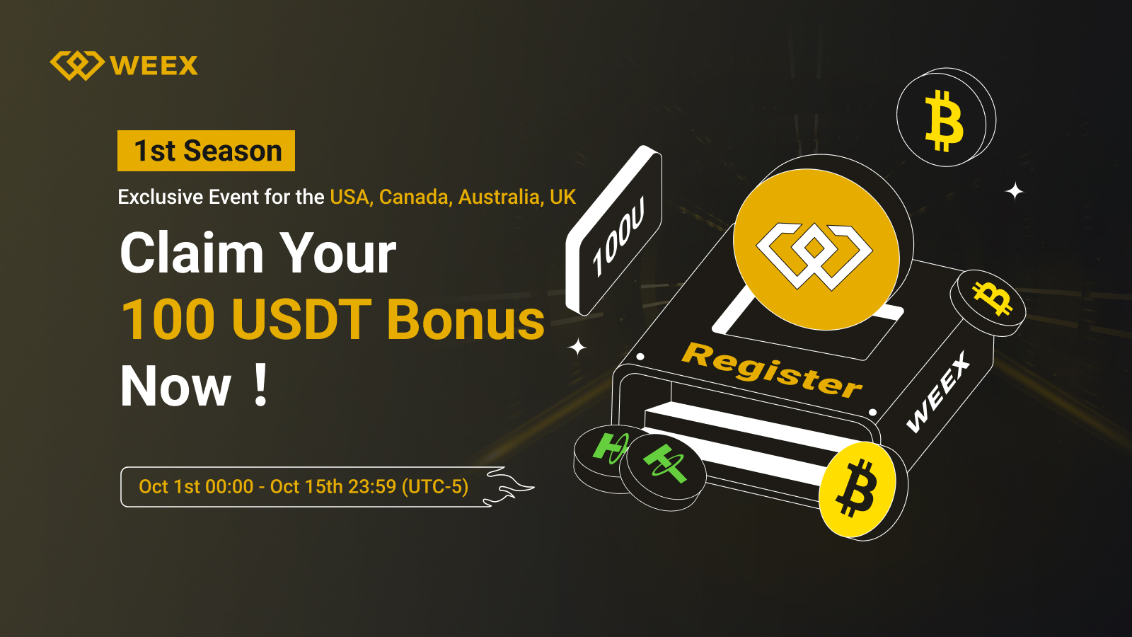 The 1st Season of WEEX Novice Reward: Claim Your 100 USDT Bonus Now！[END] – WEEX