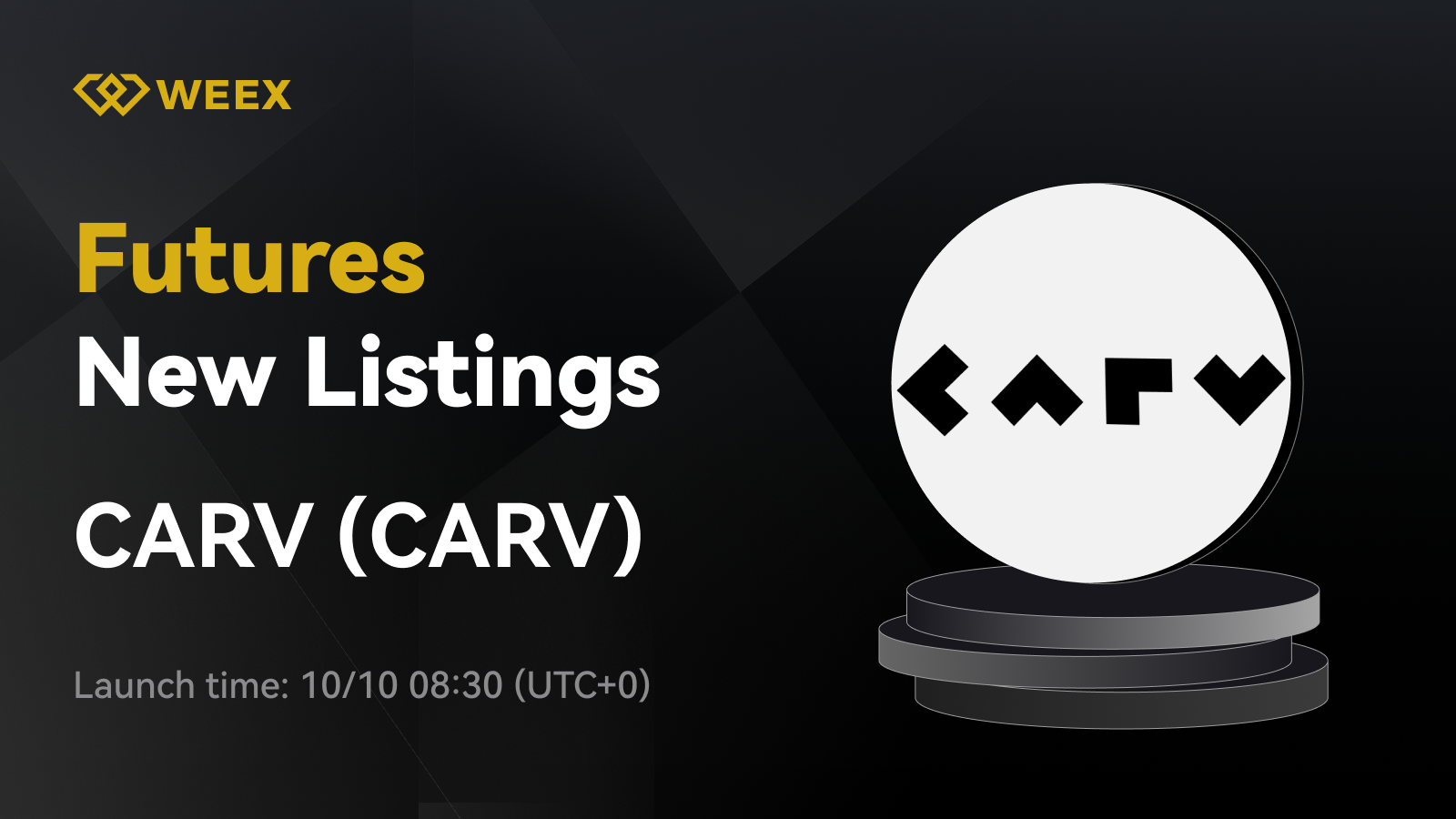 WEEX Futures Pro Launches CARV- 10/10 8:30 UTC+0 – WEEX