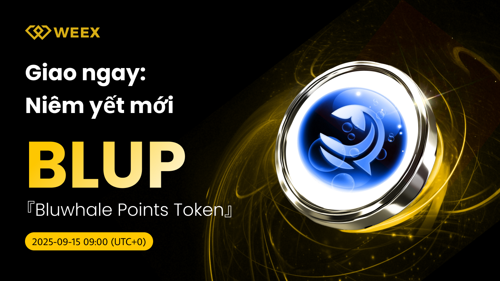 Danh sách mới: Giao dịch Spot BLUP/USDT có sẵn trên WEEX từ ngày 15 tháng 9! – WEEX